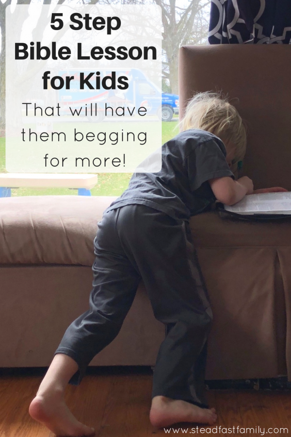 5 Step Bible Lesson for Kids (That Will Have Them Begging For More ...